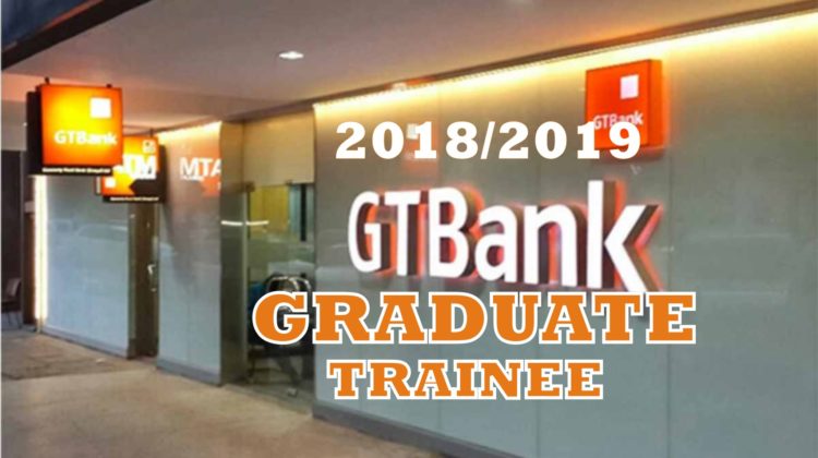 Guaranty Trust Bank (GTB) 2018/2019 Recruitment- Get the Application ...