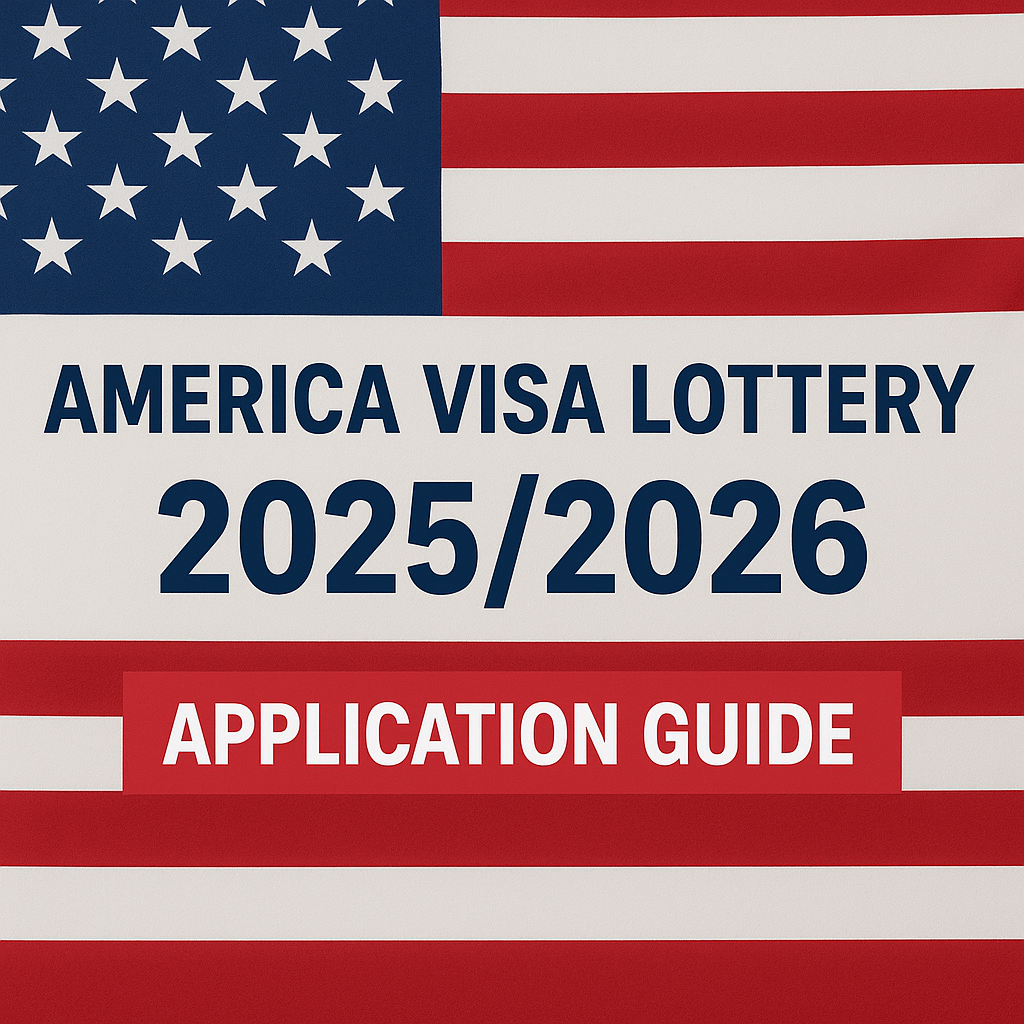 U.S. Diversity Visa Lottery 2026/2027: Link, Requirements and How to Apply